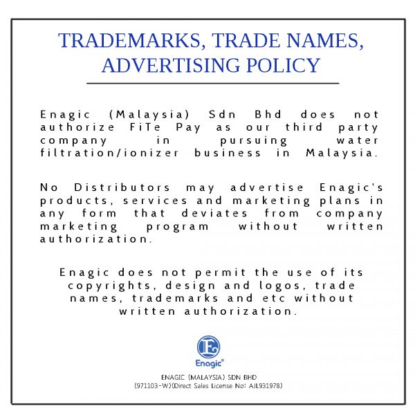 Trademarks, Trade Names, Advertising Policy – Enagic (Malaysia) Sdn Bhd
